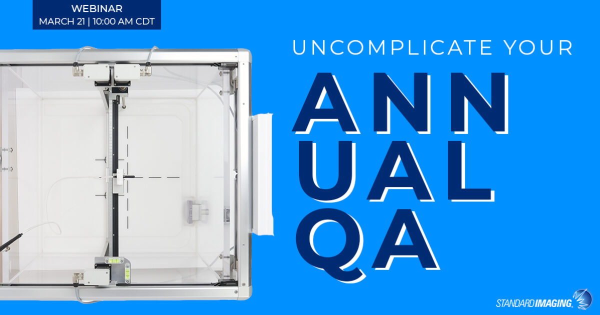 Uncomplicate Your Annual QA | Standard Imaging
